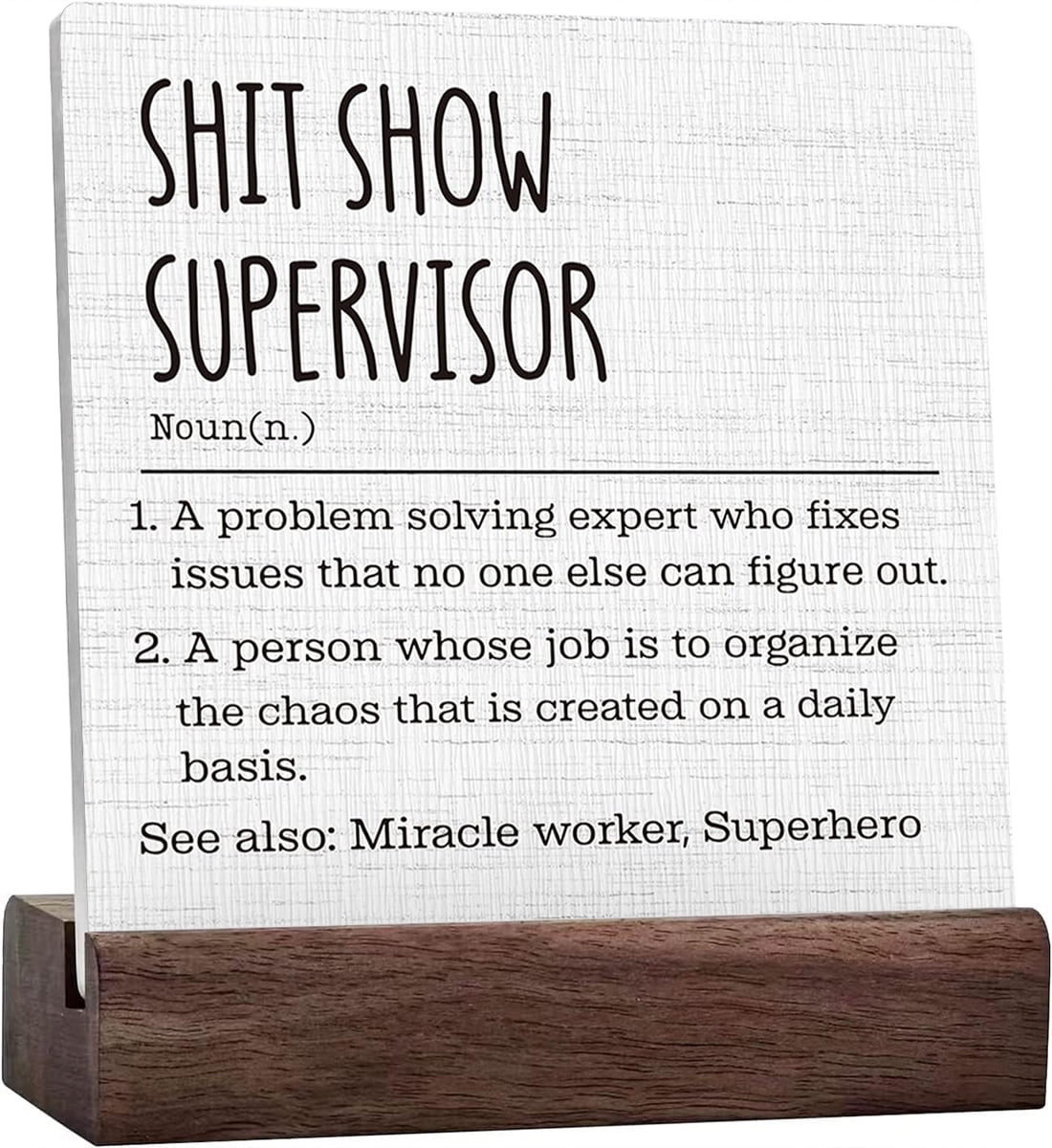 Ceramic Sign 4x4 Inch Funny Plaque Sign with Wood Stand Supervisor ...