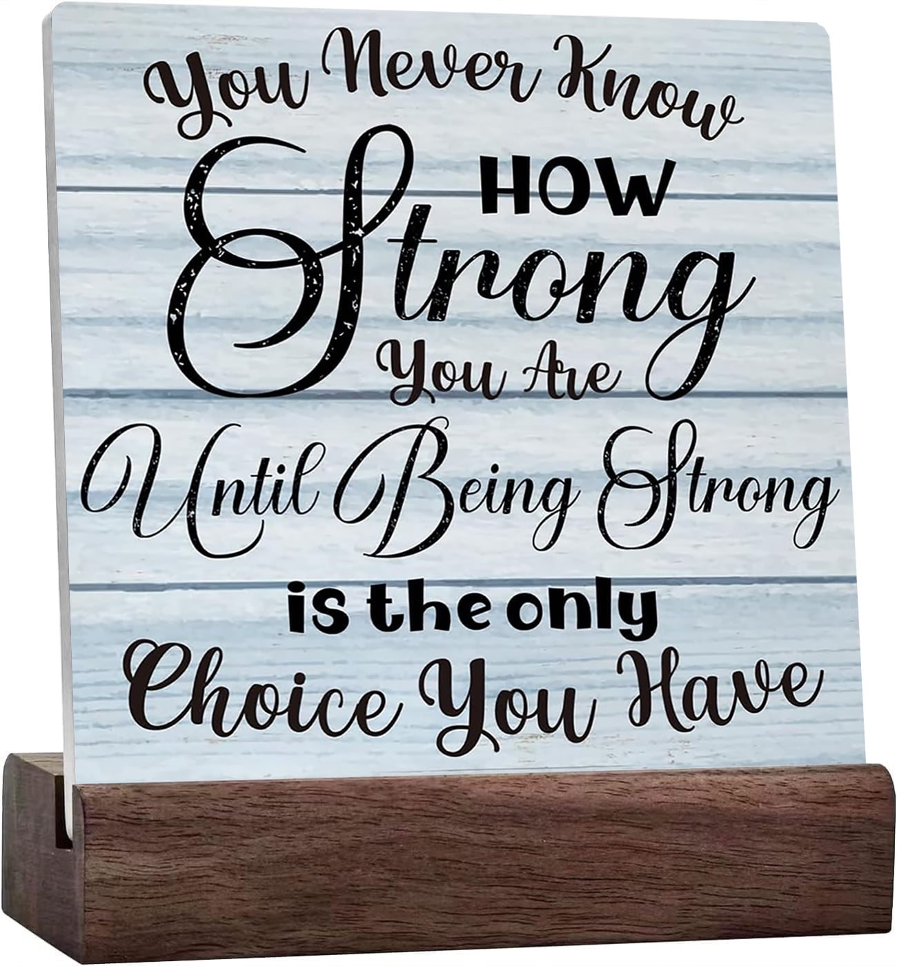 Ceramic Sign 4x4 Inch Motivational Sayings You Never Know How Strong ...