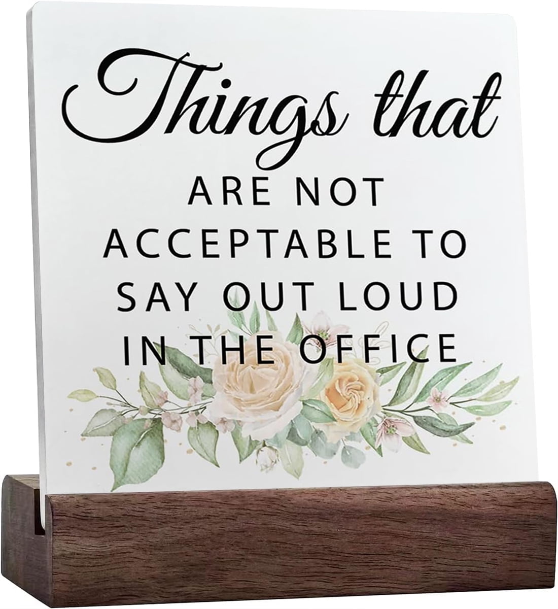 Ceramic Sign 4x4 Inch Office Decor Things That Are Not Acceptable To ...