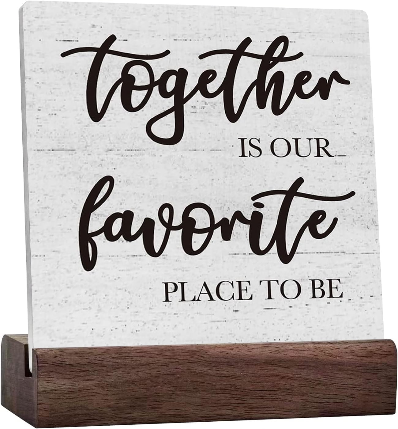 Ceramic Sign 4x4 Inch Plaque Sign with Wood Stand Together Is Our ...