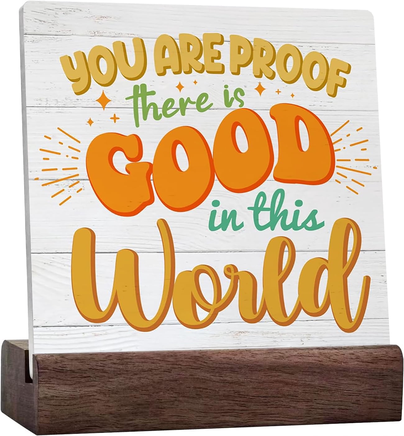 Ceramic Sign 4x4 Inch Positive Sayings Ceramic Sign You Are Proof There ...