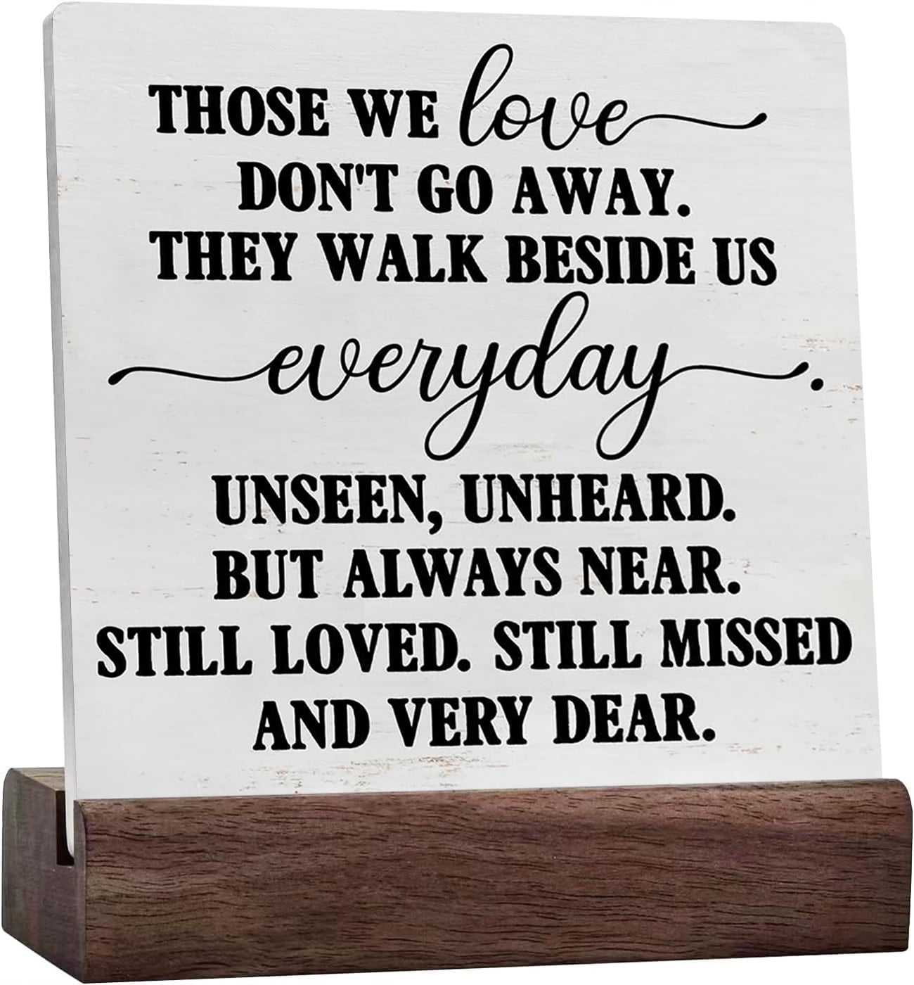 Ceramic Sign 4x4 Inch Sympathy Gift Memorial Those We Love Don't Go ...
