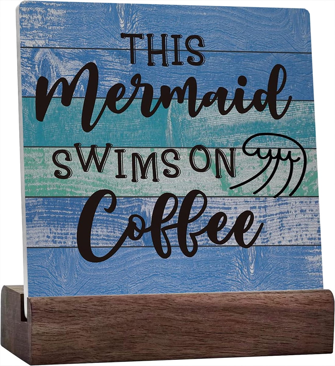 Ceramic Sign 4x4 Inch This Mermaid Swims On Coffee Ceramic Plaque Sign ...