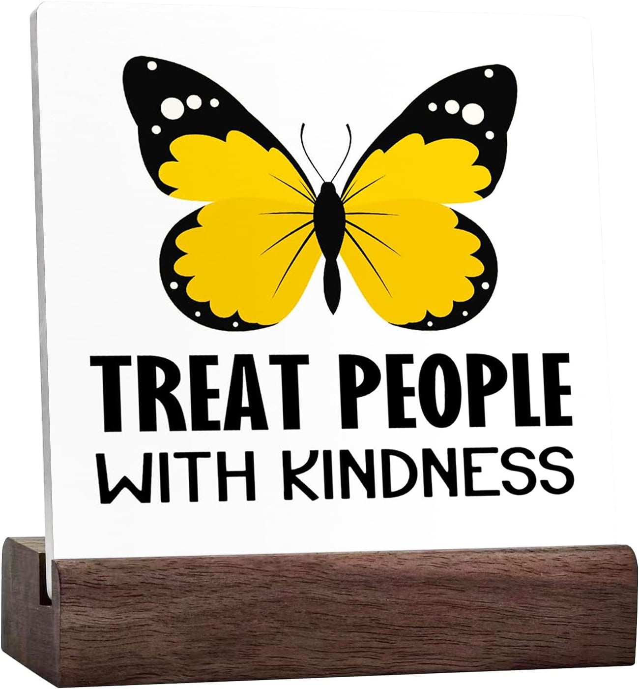 Ceramic Sign 4x4 Inch Treat People With Kindness Ceramic Desk Sign ...