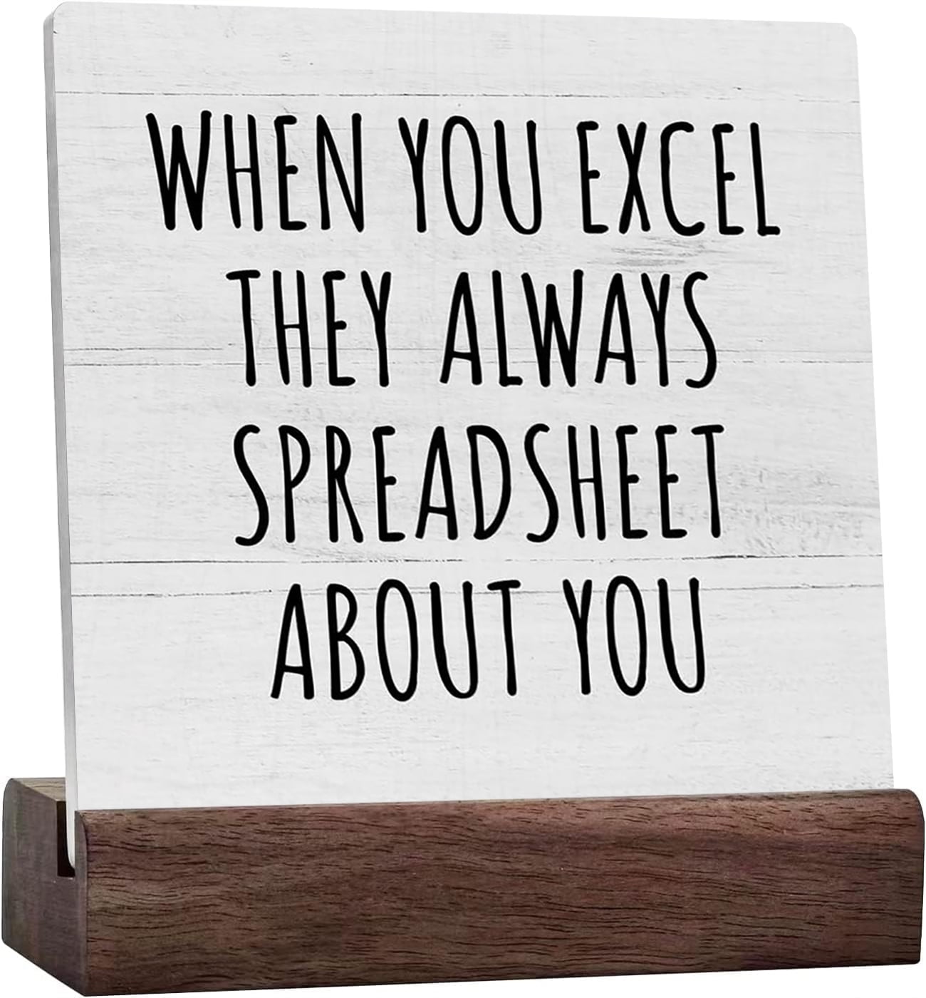 Ceramic Sign 4x4 Inch When You Excel Thank You Gifts Office Decor ...