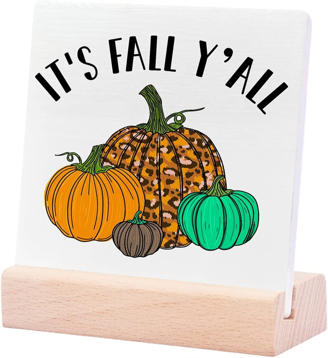 Ceramic Sign 4x4Inch Fall Table Plaque Sign with Wood Stand Decor It'S ...