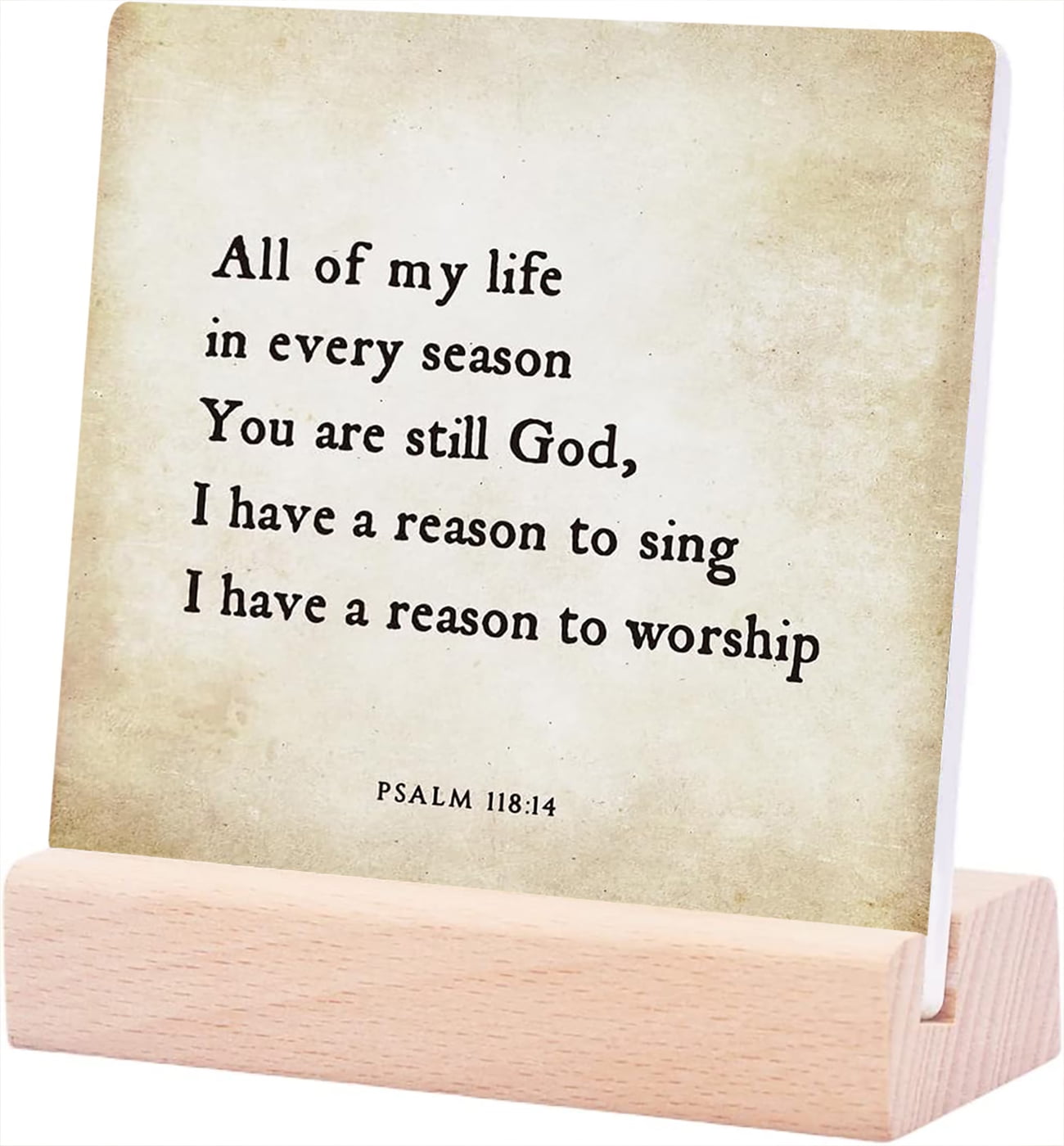 Ceramic Sign 4x4Inch Inspirational Bible Verse All Of My Life In Every Season Psalm 11814 Rustic ...