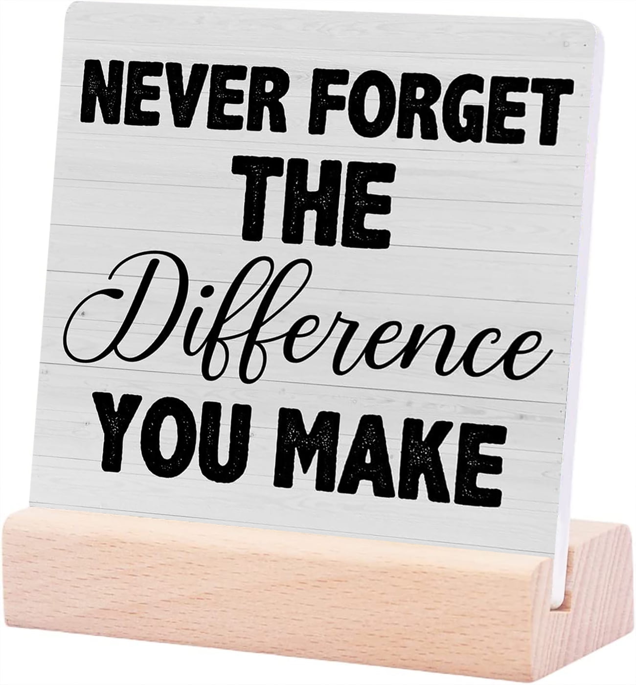 Ceramic Sign 4x4Inch Inspirational Sign Never Forget The Difference You ...