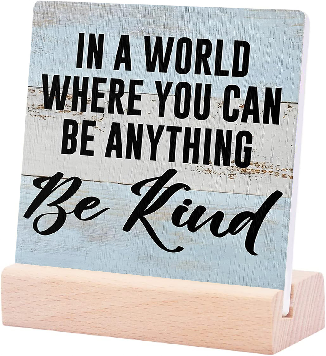 Ceramic Sign 4x4Inch Inspirational Quotes Anything Be Kind Plaque Sign ...