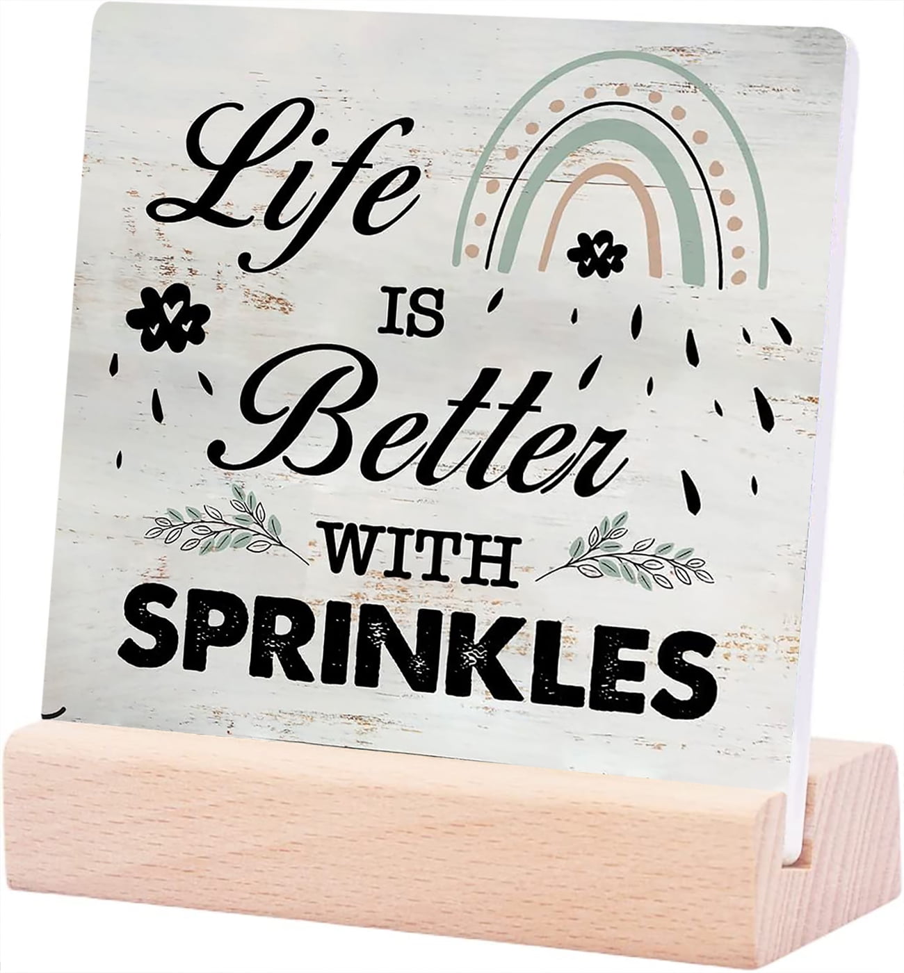 Ceramic Sign 4x4Inch Life Is Better With Sprinkles Inspirational Quote ...