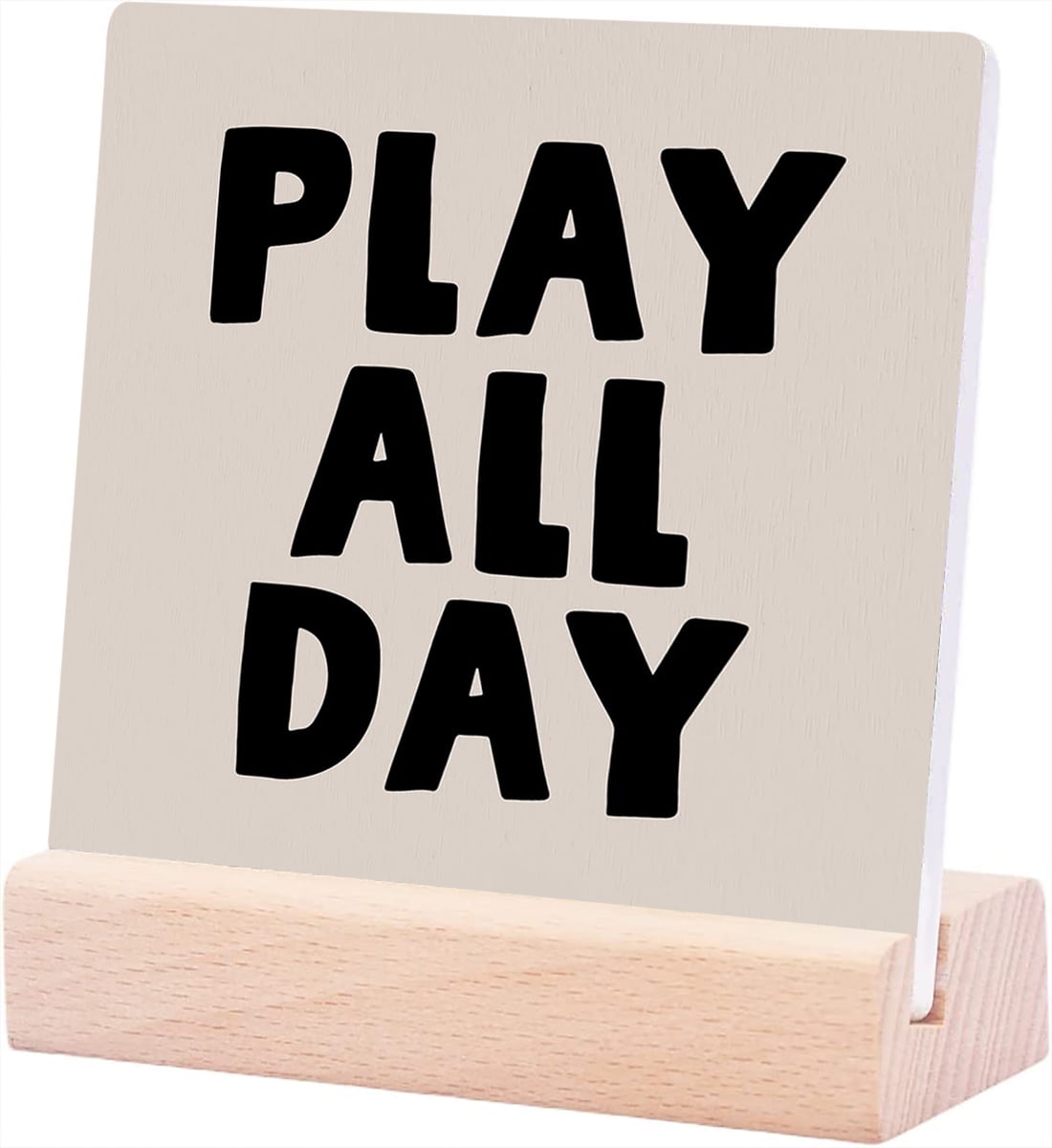 Ceramic Sign 4x4Inch Play All Day Ceramic Plaque Desk Sign Playroom ...