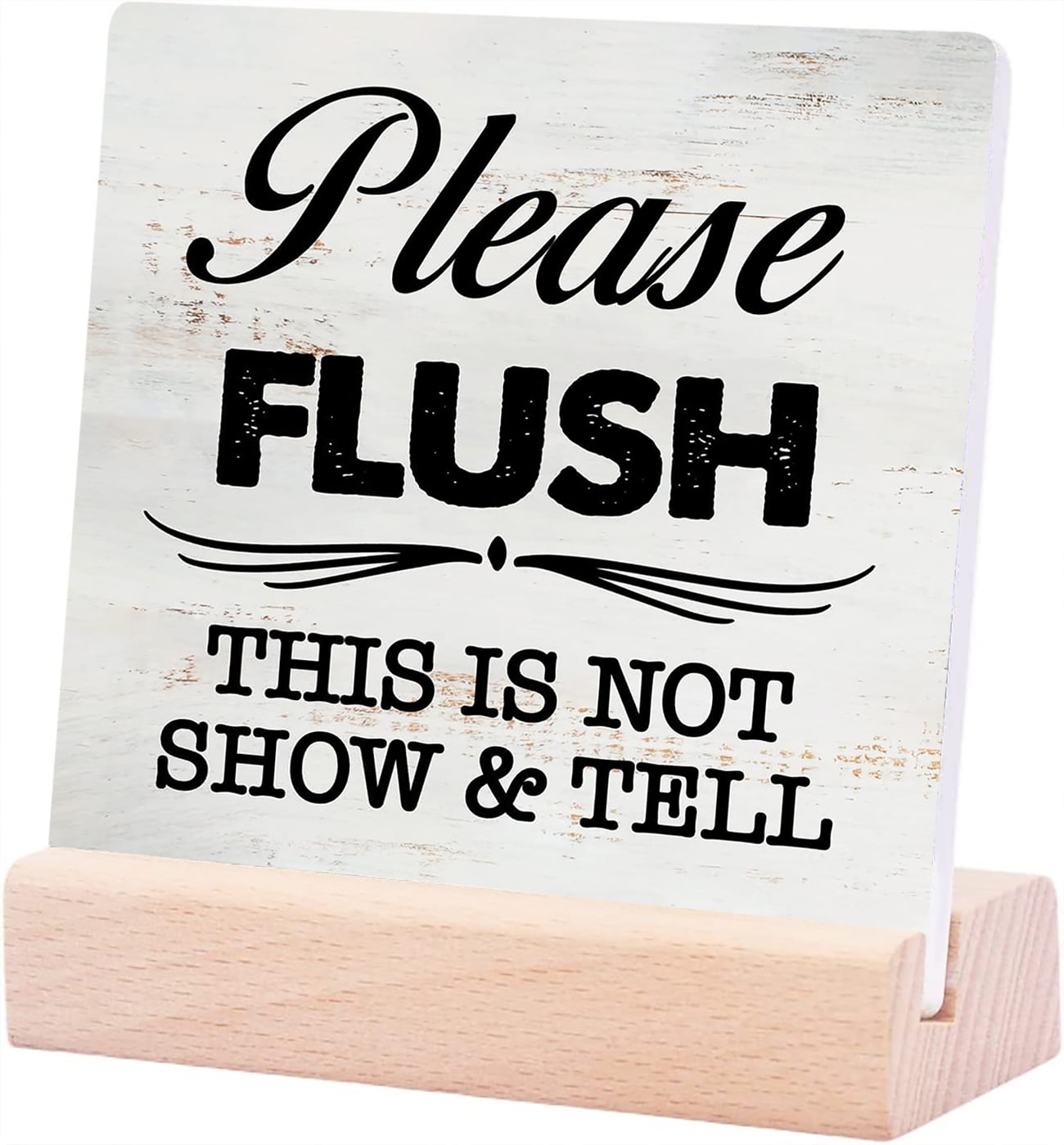 Ceramic Sign 4x4Inch Please Flush This Is Not Show & Tell Ceramic Signs ...