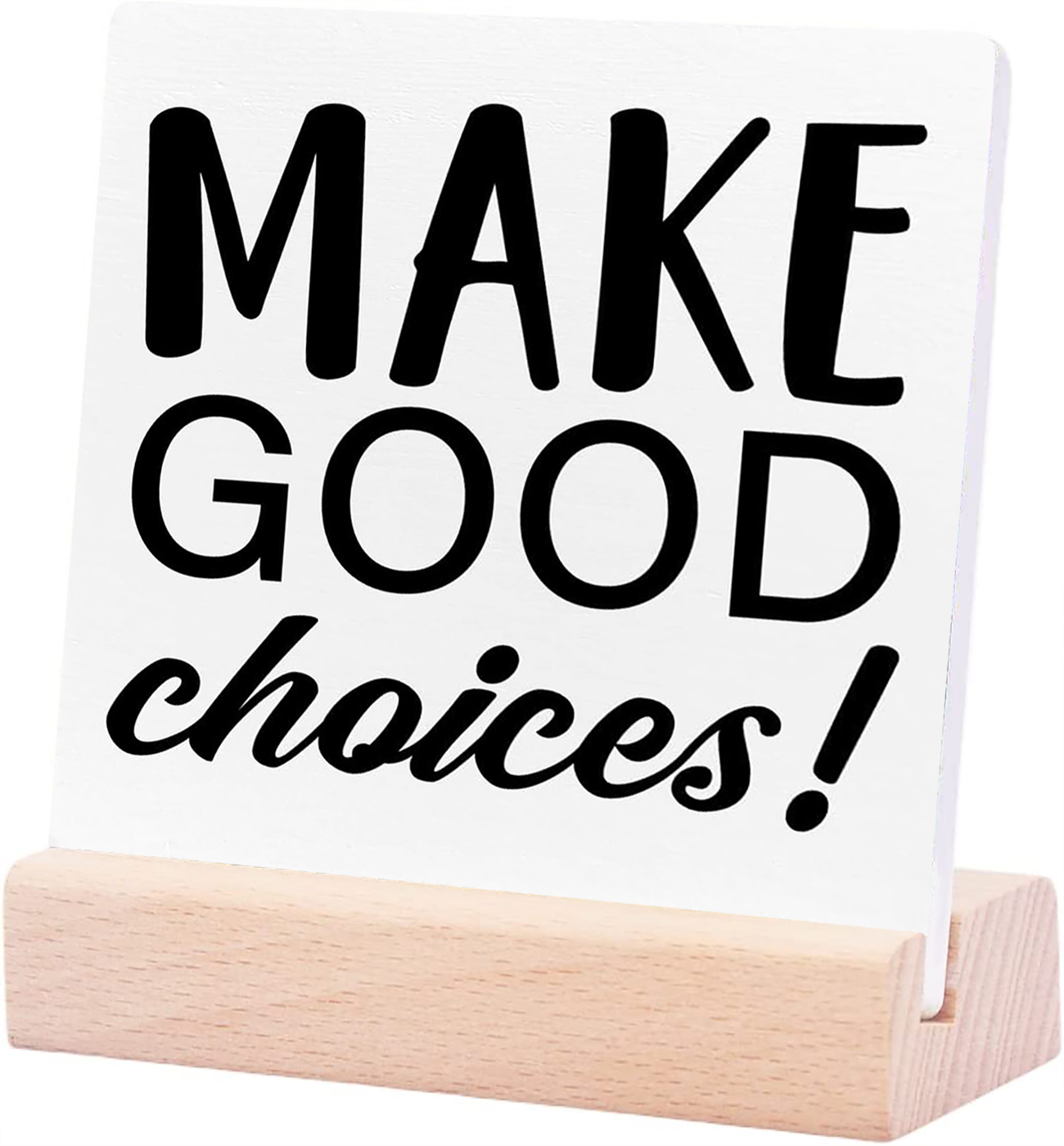 Ceramic Sign 4x4Inch Quote Desk Wooden Sign Decor Make Good Choices ...