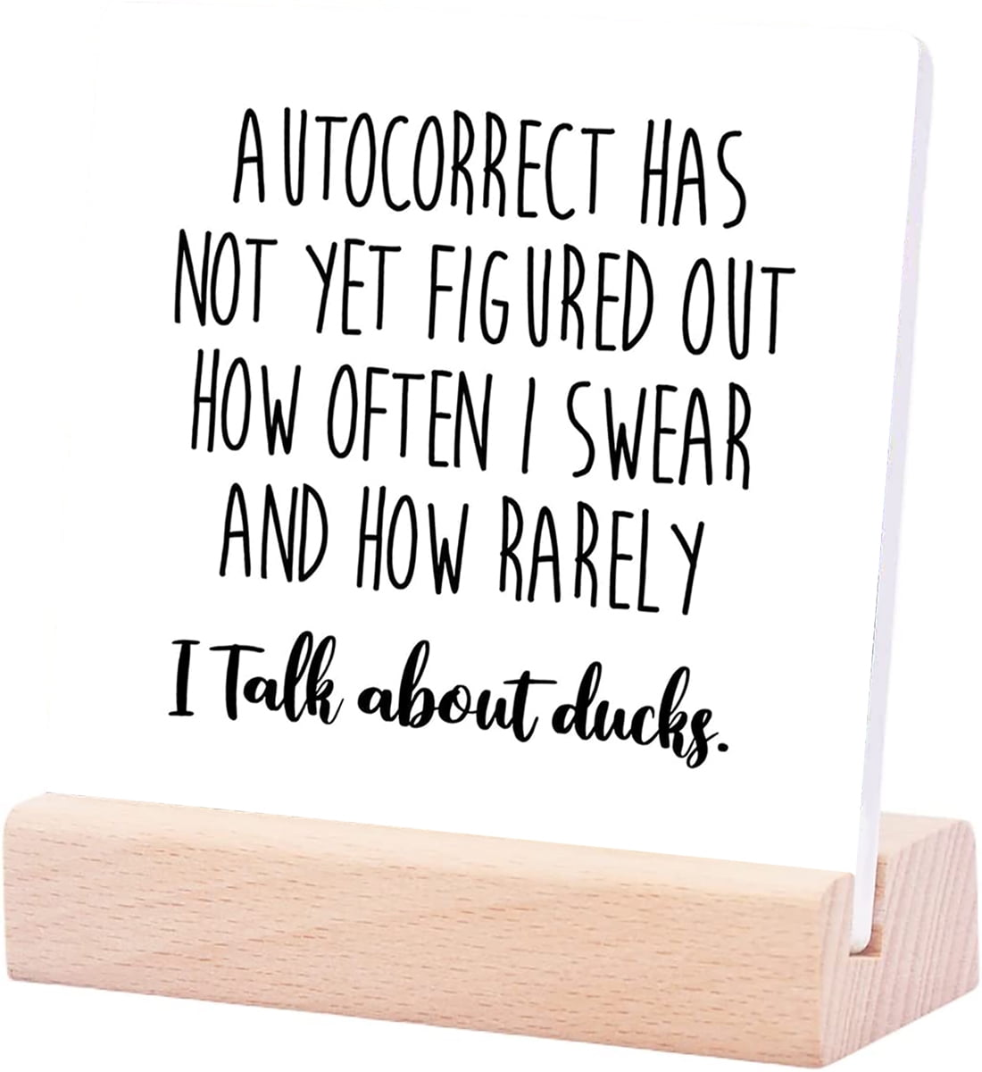 Ceramic Sign 4x4Inch Quotes Desk Decor Sarcastic Wooden Signs Humorous ...