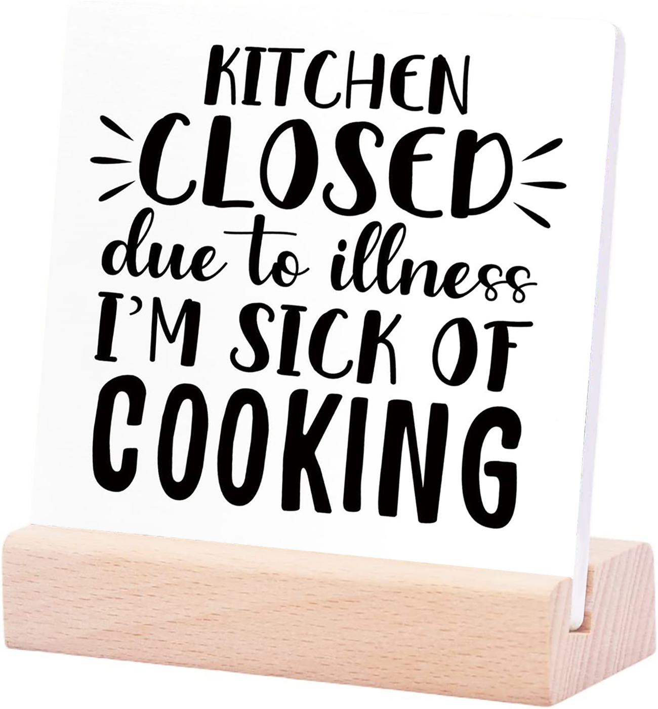 Ceramic Sign 4x4Inch Rustic Kitchen Closed Due To Illness Kitchen Sign ...