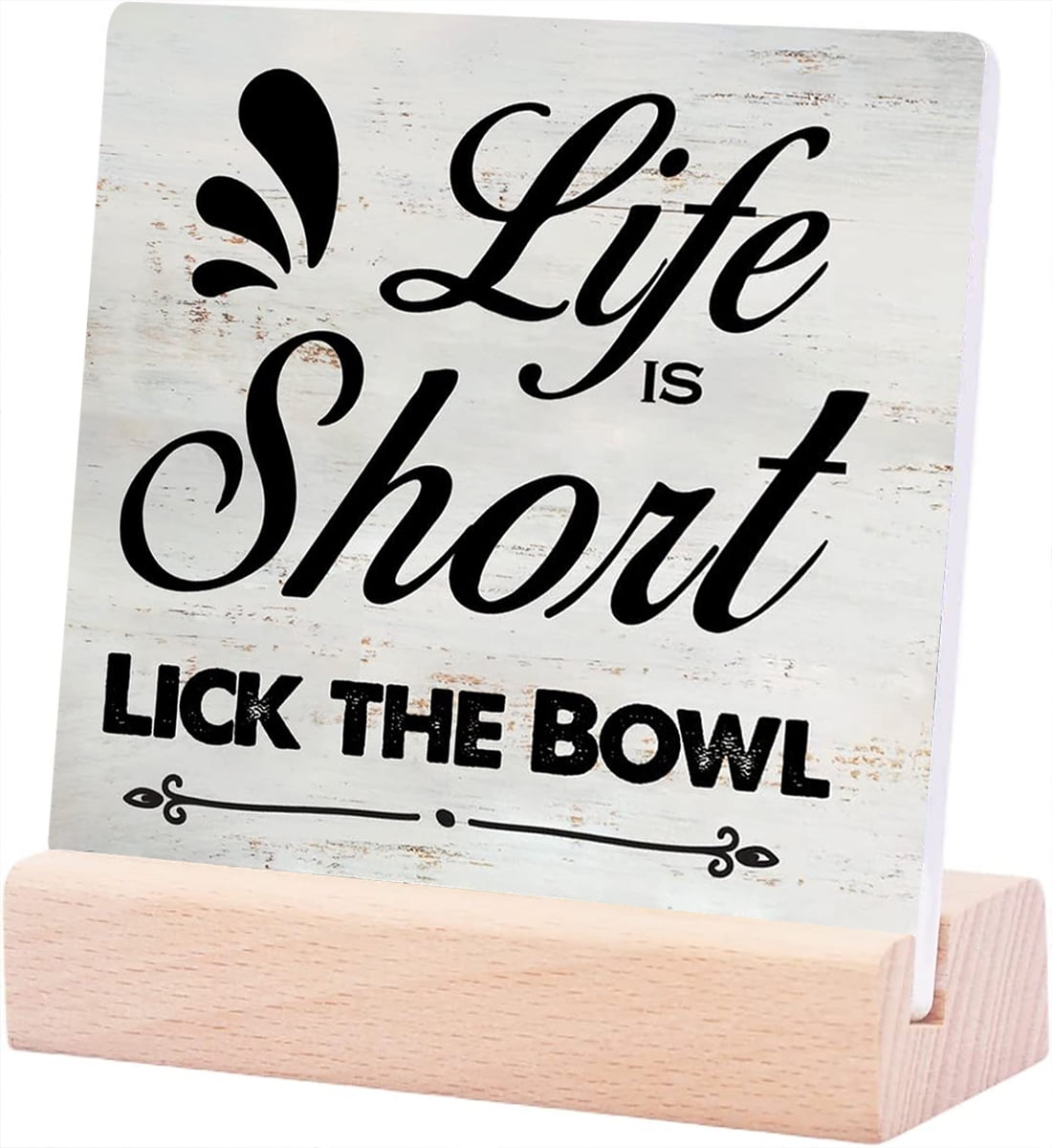 Ceramic Sign 4x4Inch Rustic Life Is Short Lick The Bowl Ceramic Plaque ...