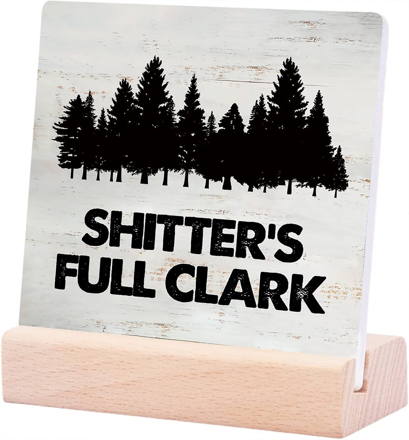 Ceramic Sign 4x4Inch Shitter's Full Clark Camping Bathroom Ceramic ...