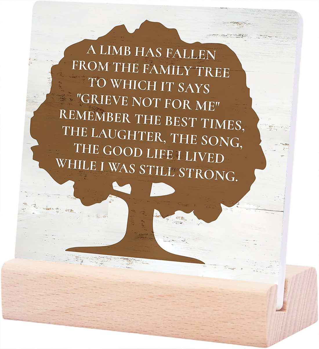Ceramic Sign 4x4Inch Sympathy Plaque Sign with Wood Stand A Limb Has ...