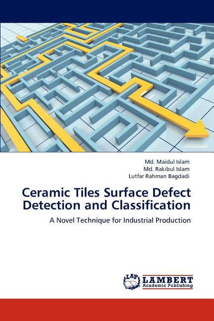 Ceramic Tiles Surface Defect Detection and Classification (Paperback ...