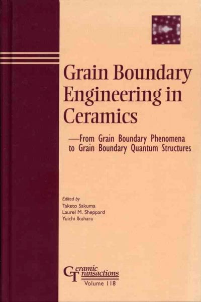 Pre-Owned Ceramic Transactions: Grain Boundary Engineering in Ceramics ...