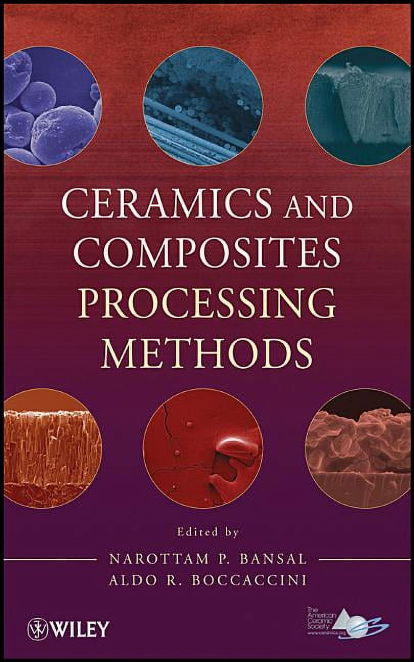 Ceramics and Composites Processing Methods, (Hardcover) - Walmart.com