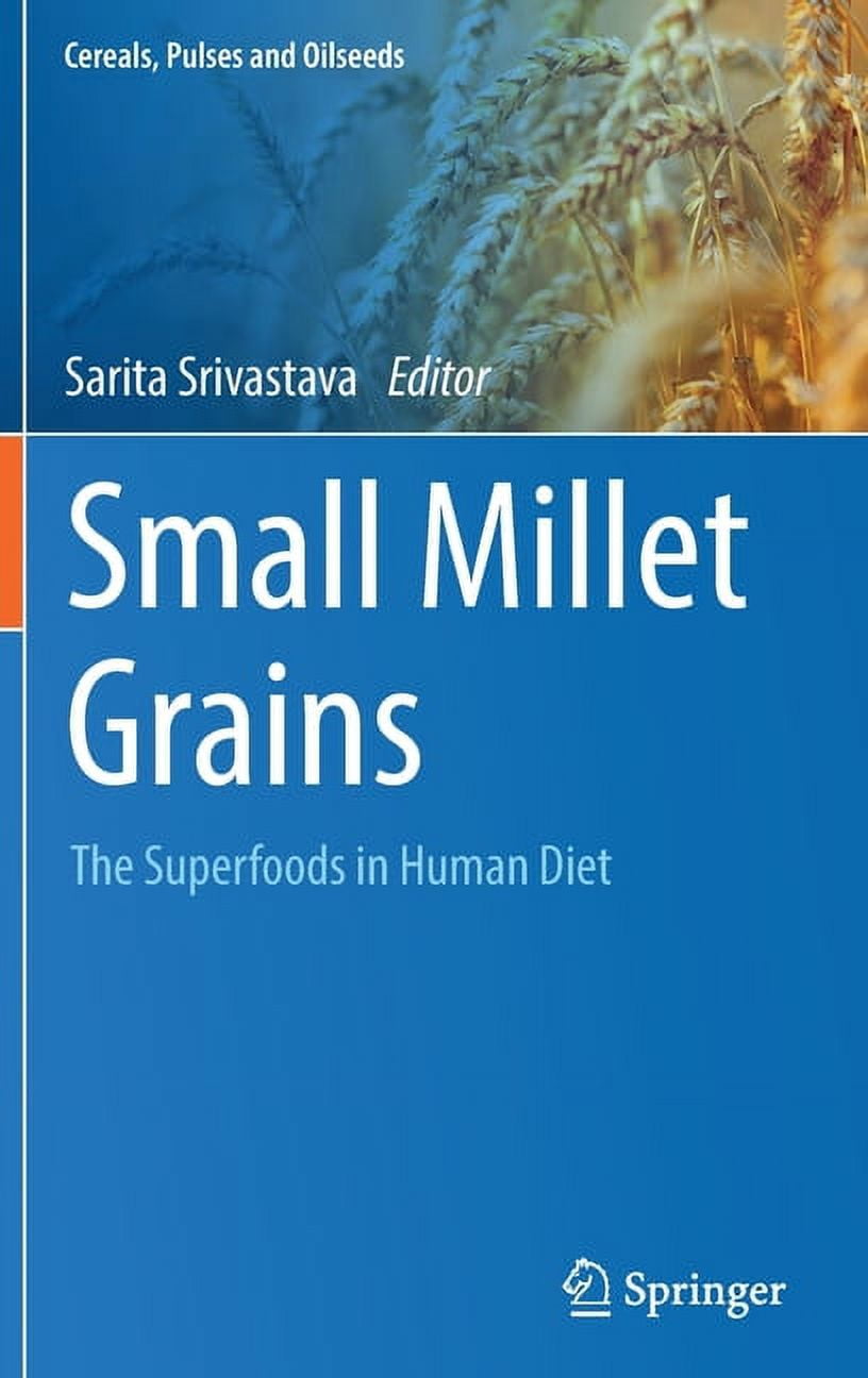Cereals, Pulses and Oilseeds Small Millet Grains: The Superfoods in ...