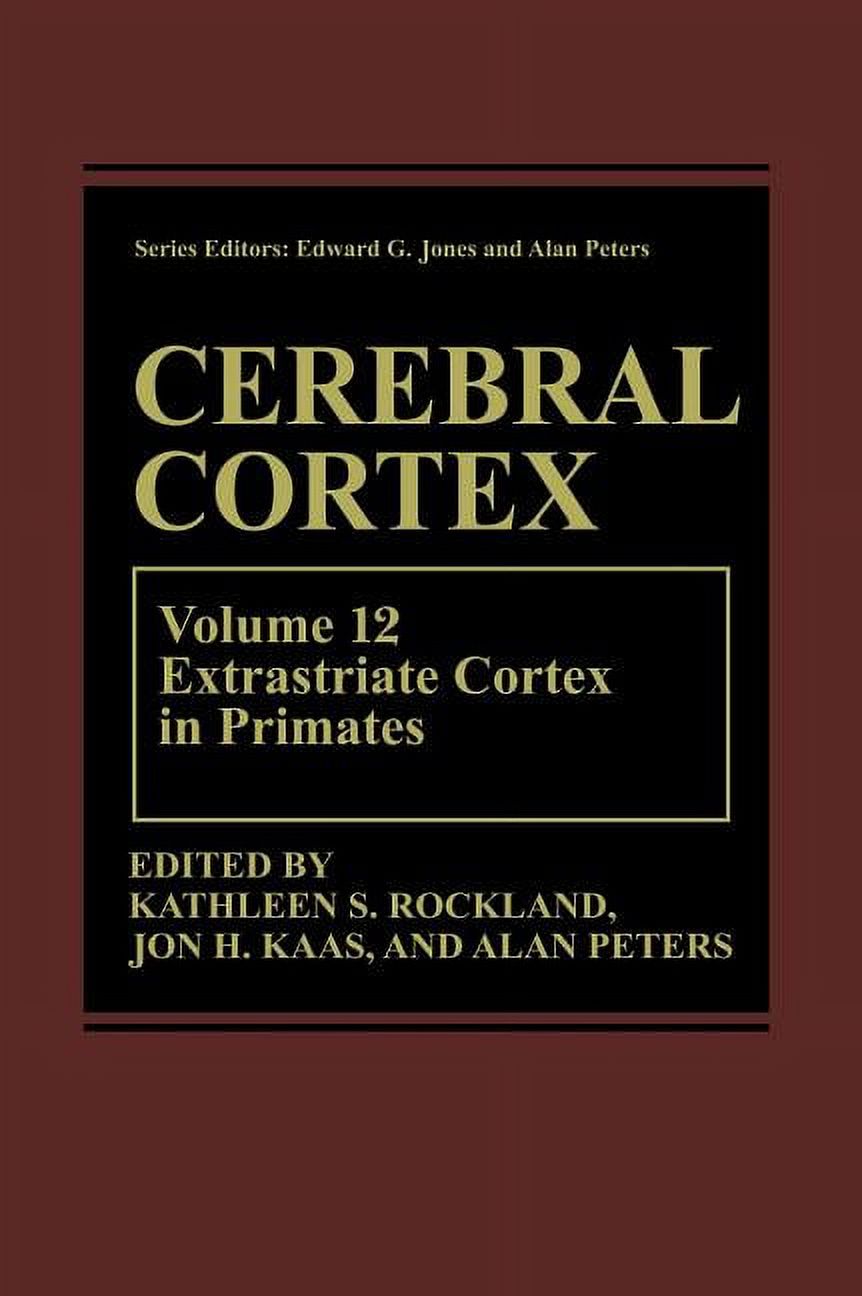 Cerebral Cortex Cerebral Cortex: Volume 12: Extrastriate Cortex in ...