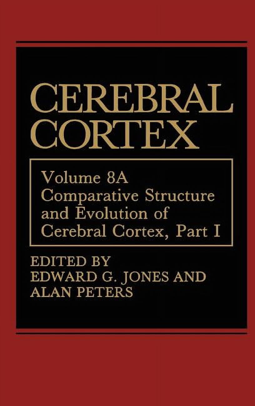 Cerebral Cortex Comparative Structure and Evolution of Cerebral Cortex ...