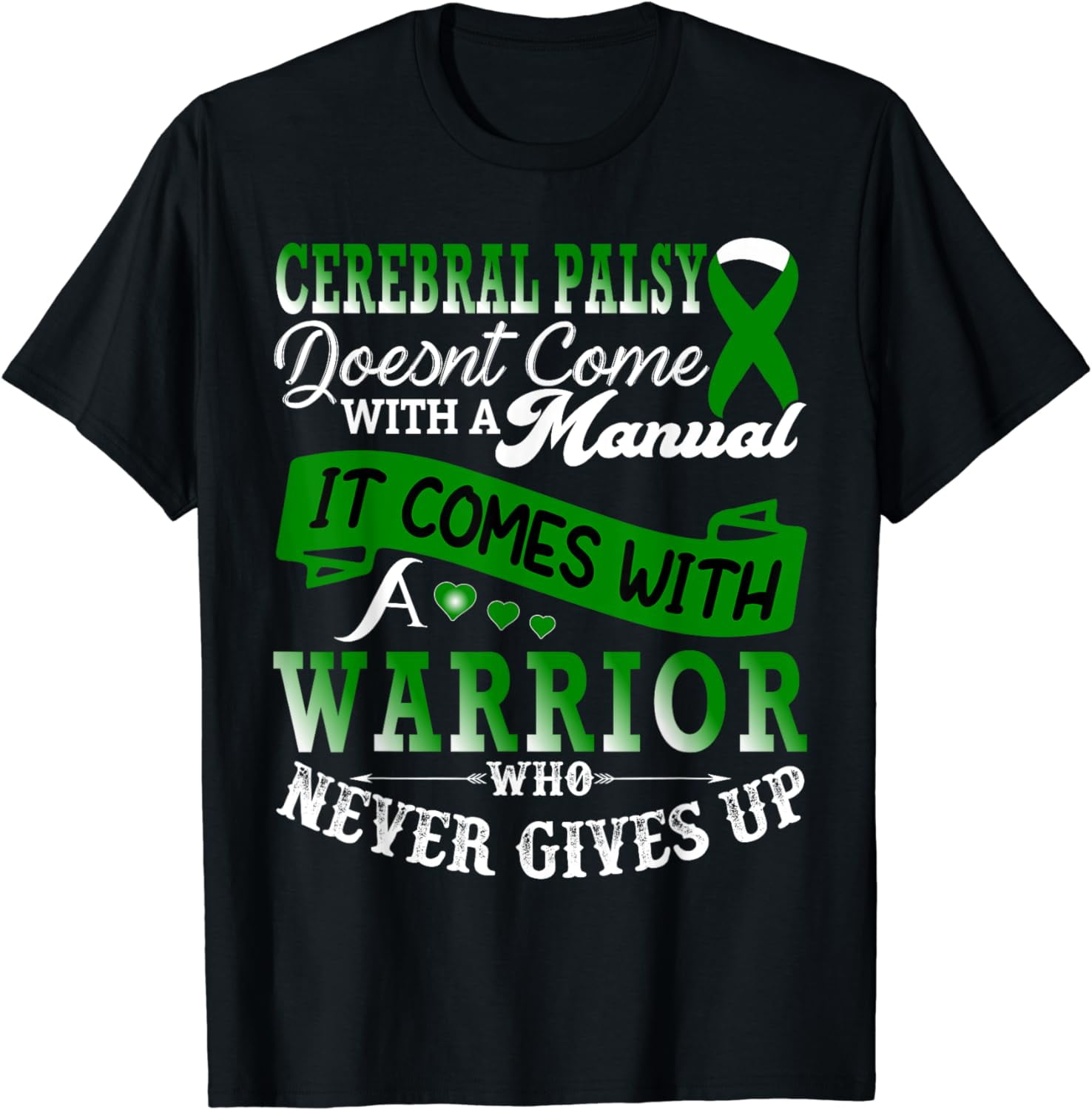 Cerebral Palsy Warrior Green Ribbon Support Family T-Shirt - Walmart.com