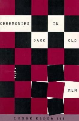 Pre-Owned Ceremonies in Dark Old Men: A Play (Paperback) 0374507929 ...