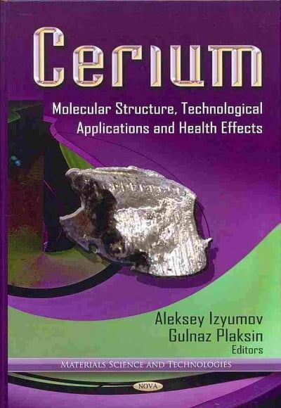 Cerium : Molecular Structure, Technological Applications and Health ...