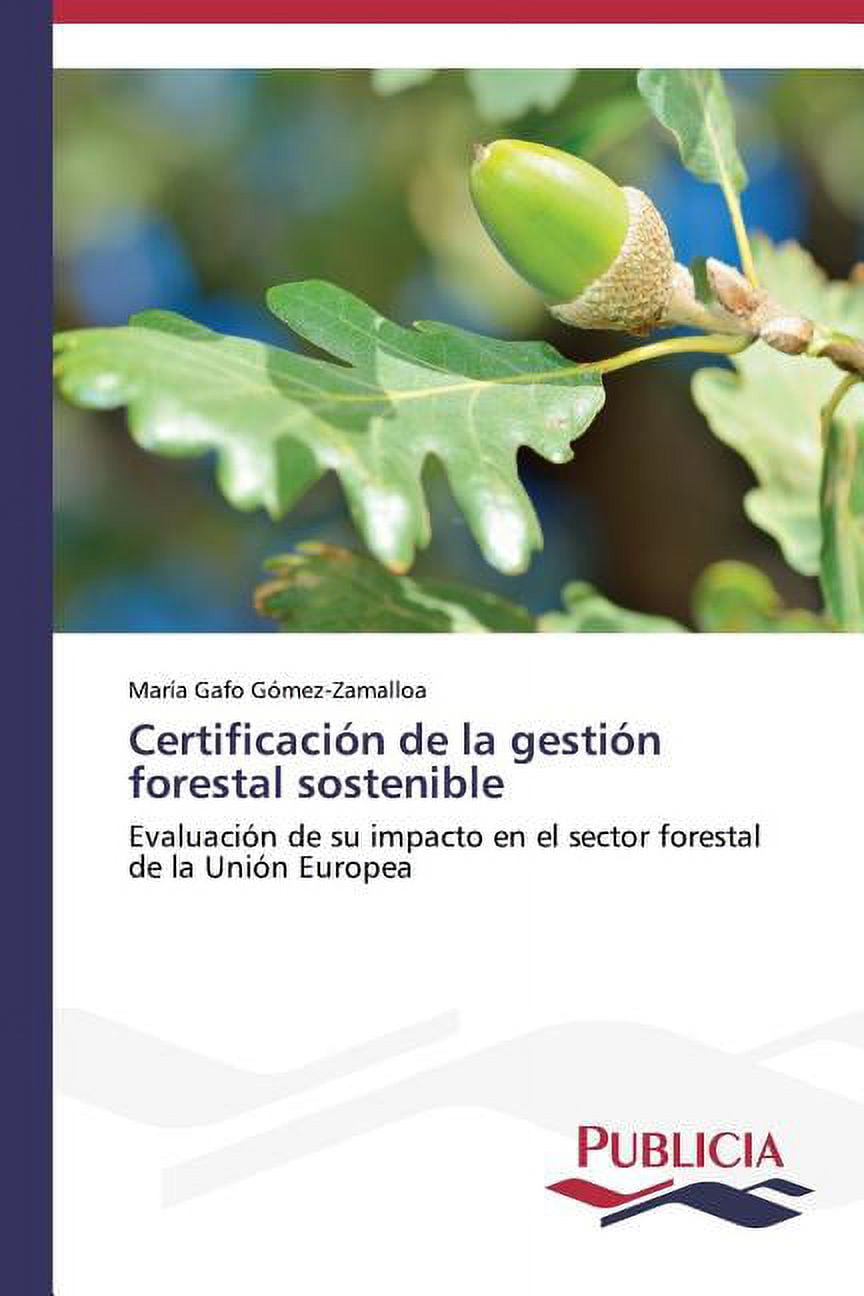 Certificación de la gestión forestal sostenible (Paperback) - Walmart.com