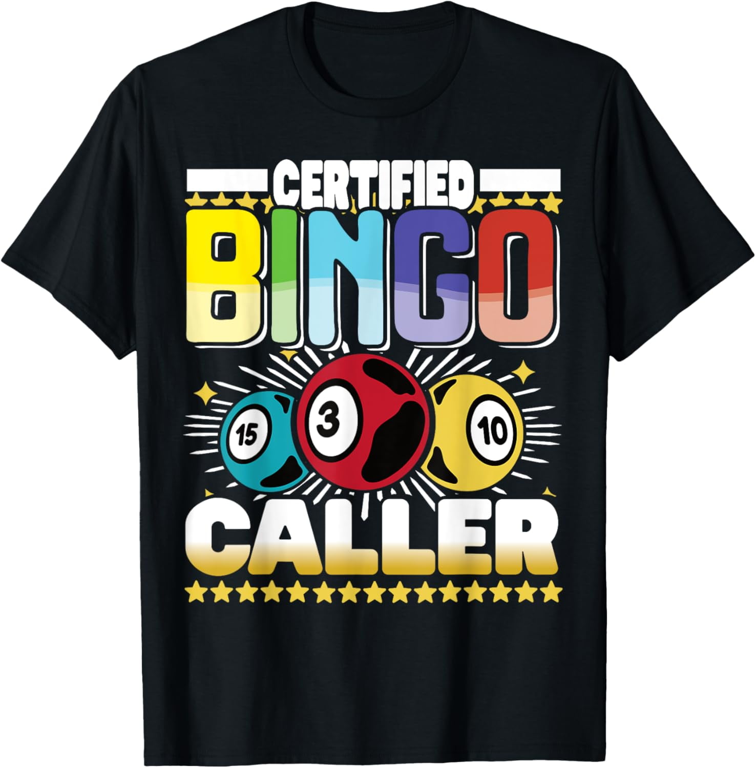 Certified Bingo Caller - Bingo Player Gambling - Bingo T-Shirt ...