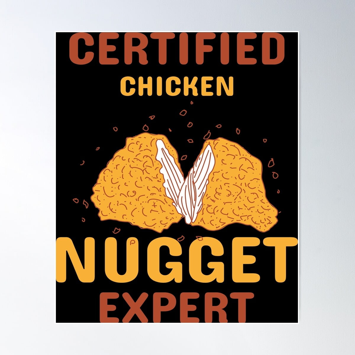 Certified Chicken Nugget Expert Poster Wall Art, Modern Wall Decor For ...