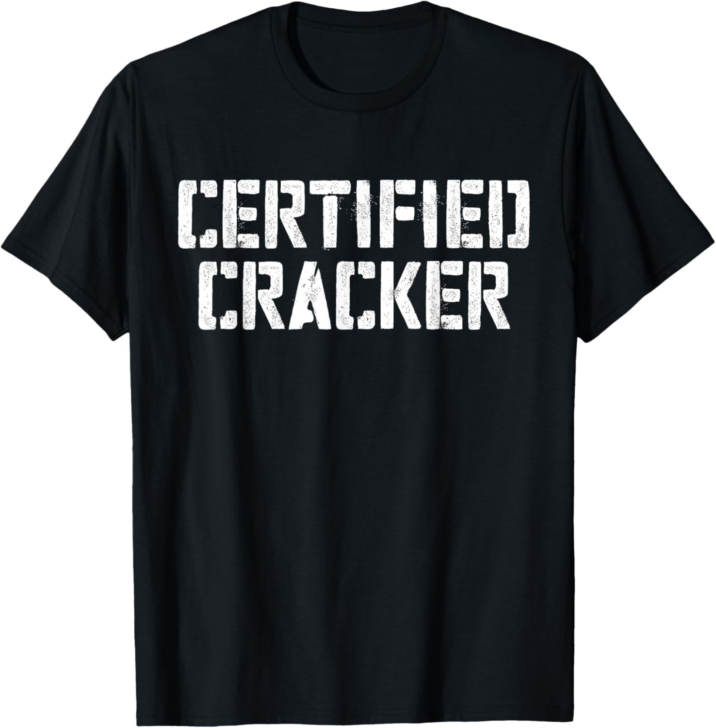 Certified Cracker T-Shirt T-Shirt - Walmart.com