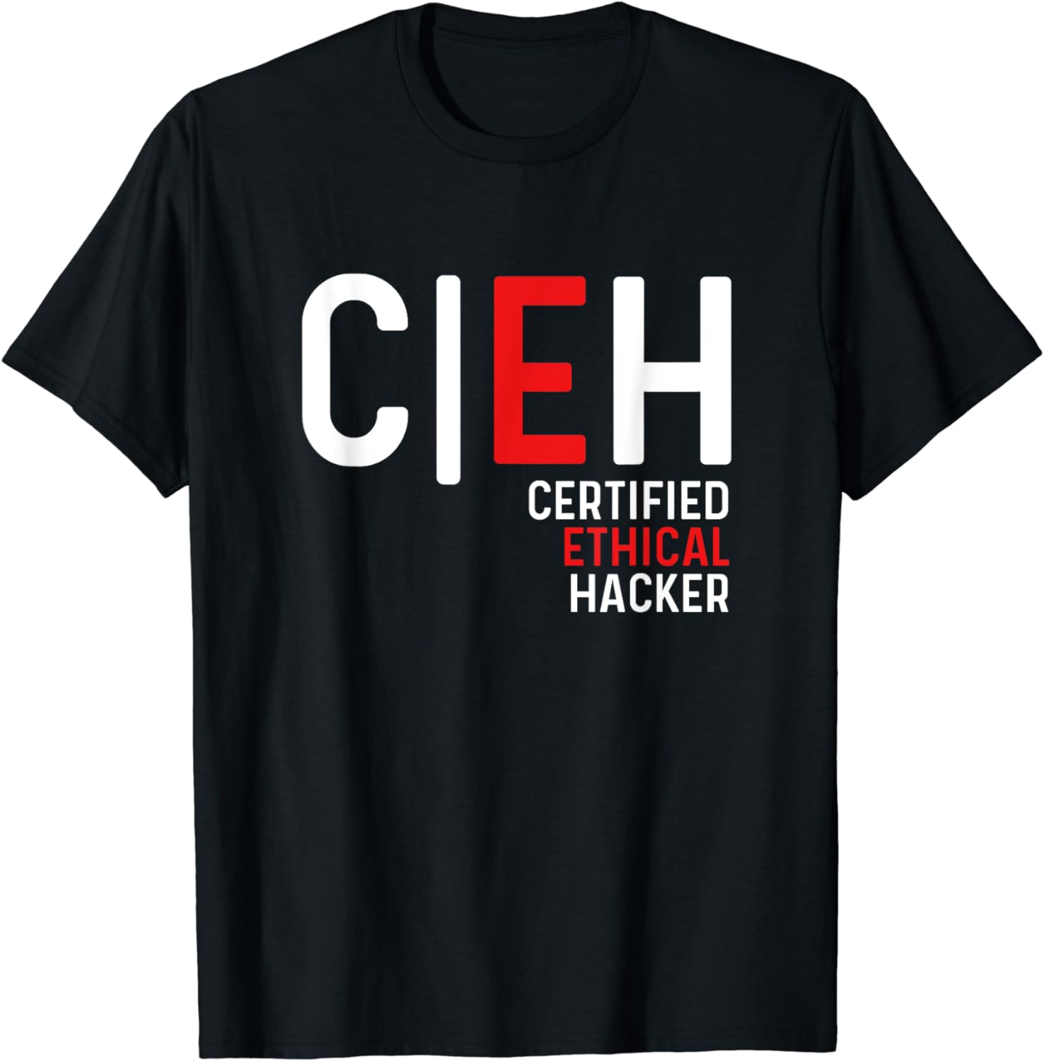 Certified Ethical Hacker Cyber Security Online Hacking T-Shirt ...