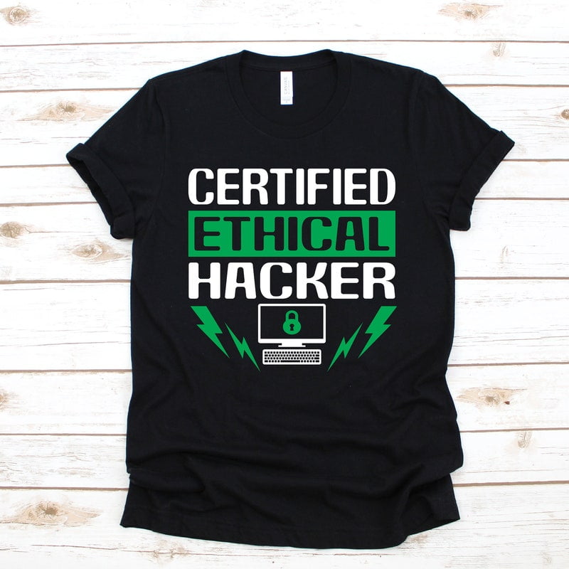 Certified Ethical Hacker Cybersecurity Coding Tech Graphic Tee Shirt ...