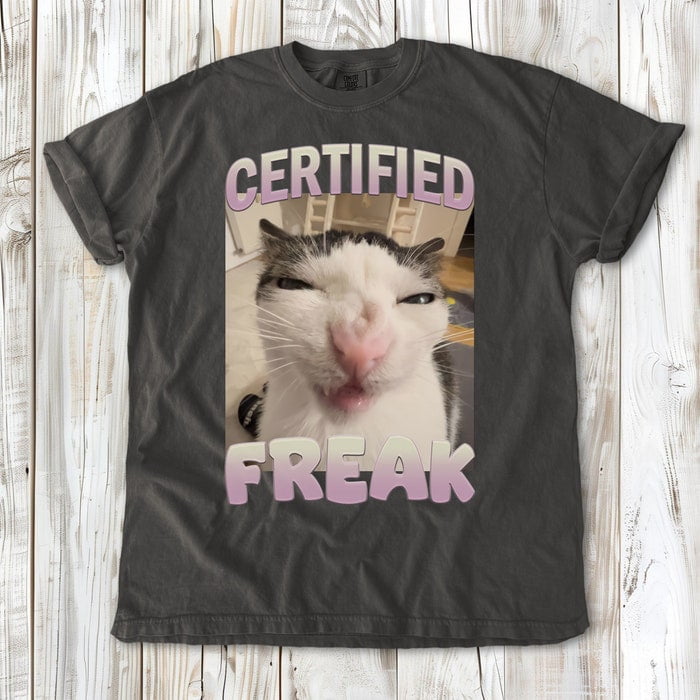 Certified Freak Cat Meme T-Shirt - Hilarious Cat Expression Graphic Tee ...