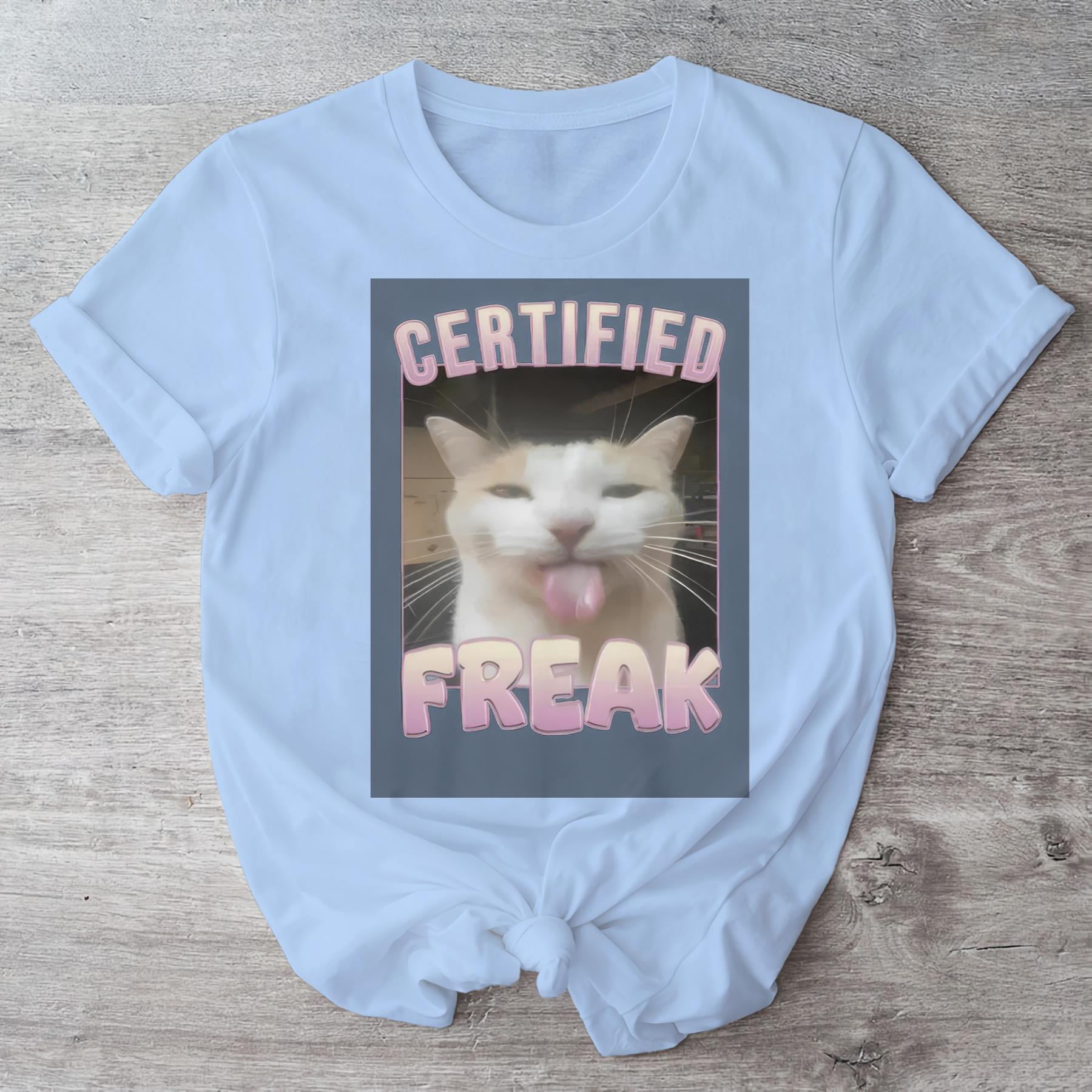 Certified Funny Cat Meme Shirt, Gift for Women and Men, Silly Cats ...