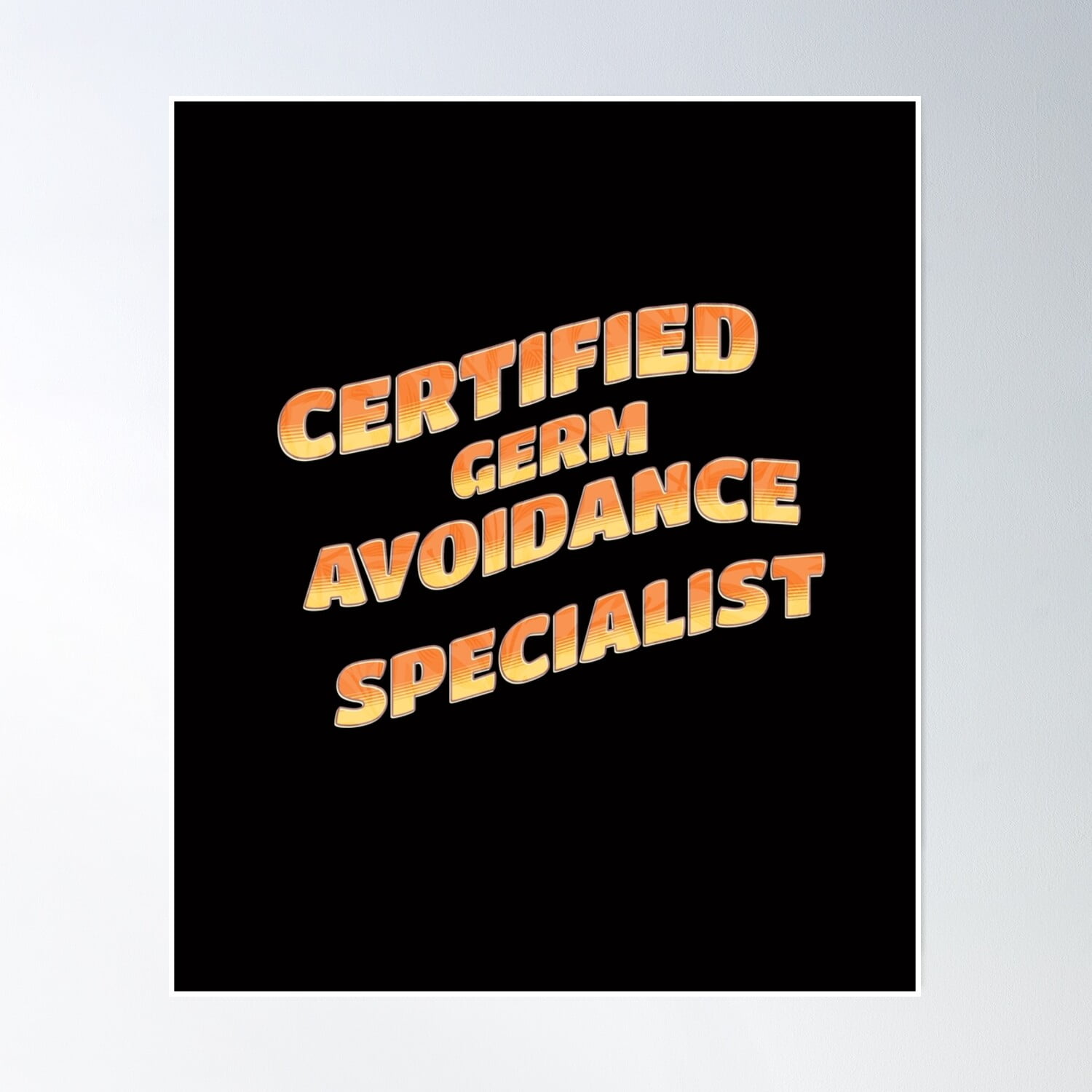Certified Germ Avoidance Specialist Poster Wall Art, Modern Wall Decor ...
