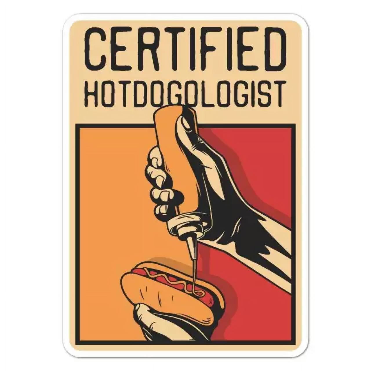 Certified Hotdogologist Sticker Indoor Outdoor Phone Decal Water Bottle ...