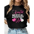 Certified Medical Assistant Life CMA T-Shirt - Walmart.com