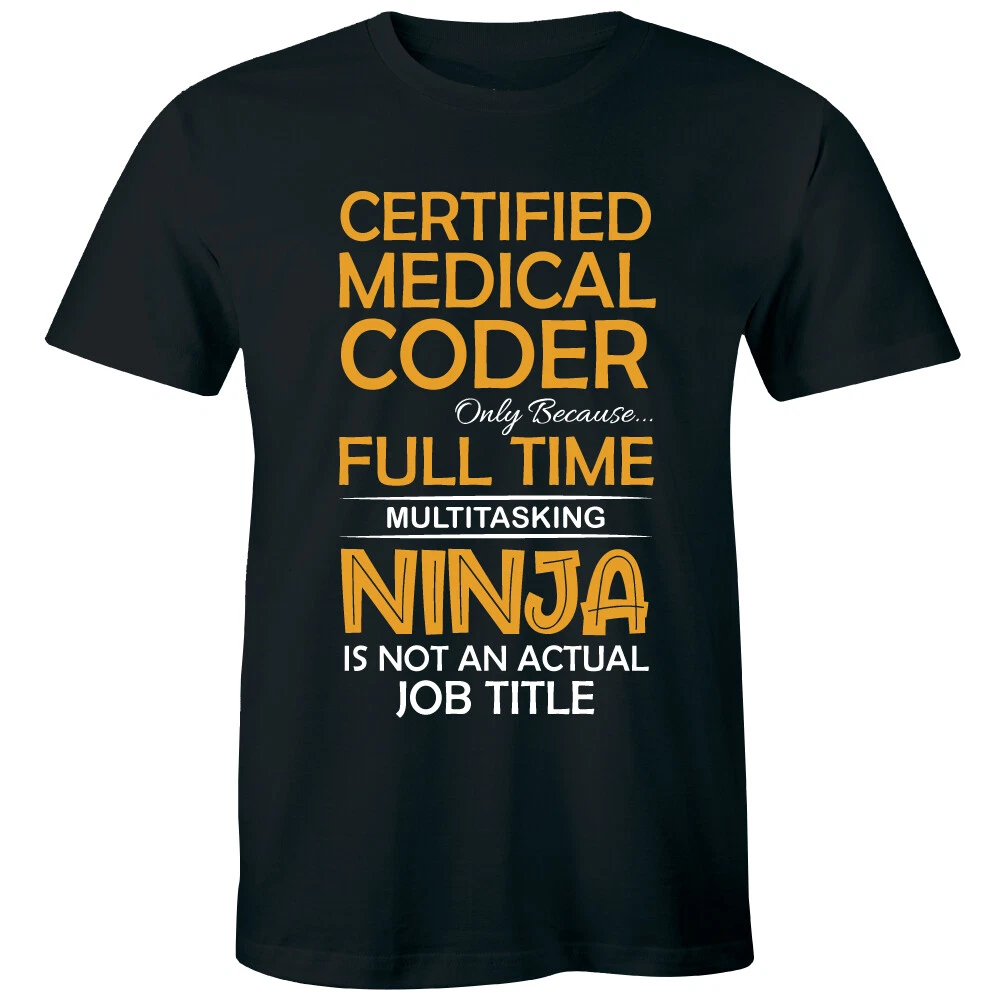 Certified Medical Coder Ninja for Men and Women Funny Job Humor Gift ...