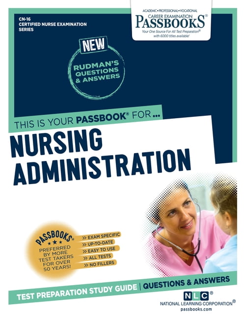 Certified Nurse Examination Series Nursing Administration Cn 16