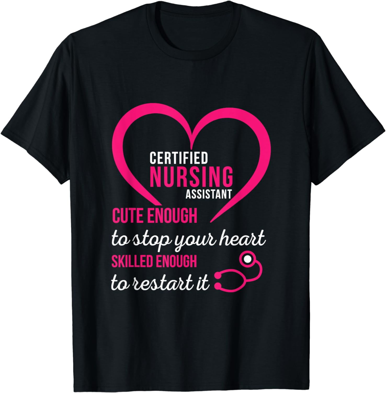 Certified Nursing Assistant | Cute Nursing | CNA T-Shirt - Walmart.com