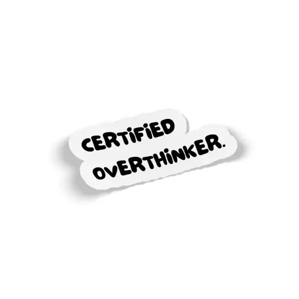 Certified Over Thinker Funny Sticker Phone Decal Water Bottle Stickers ...