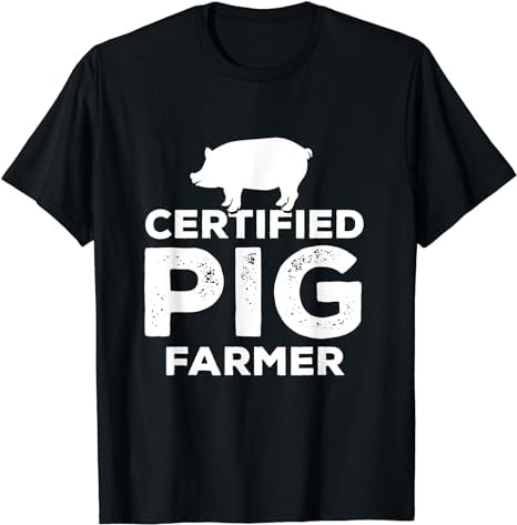 Certified Pig Farmer Pig Farming Farm Novelty Gifts T-Shirt - Walmart.com