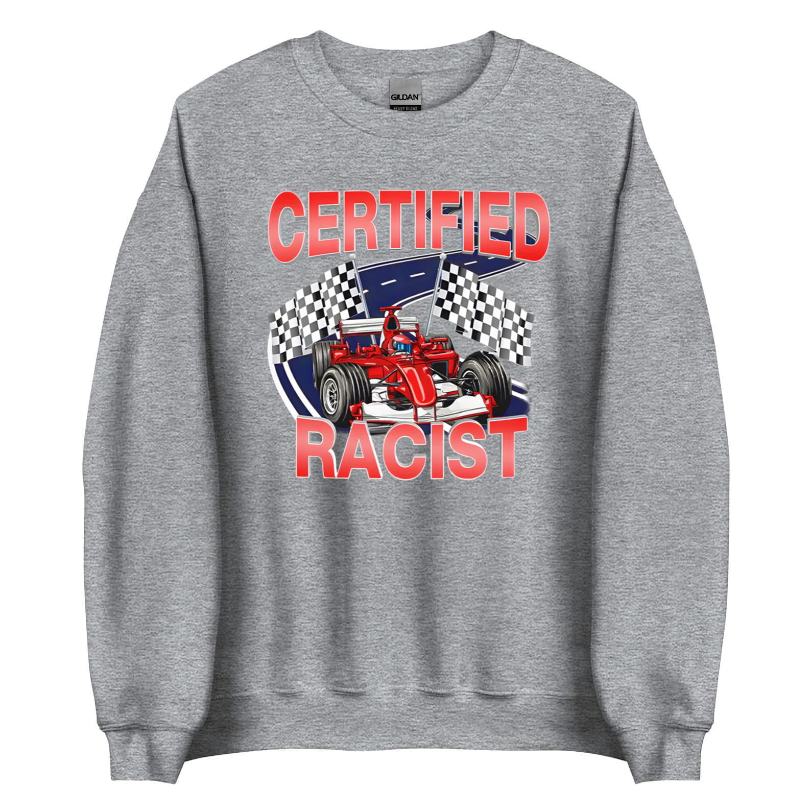 Certified Racist Formula 1 Racing Shirt-TH38157 - Walmart.com