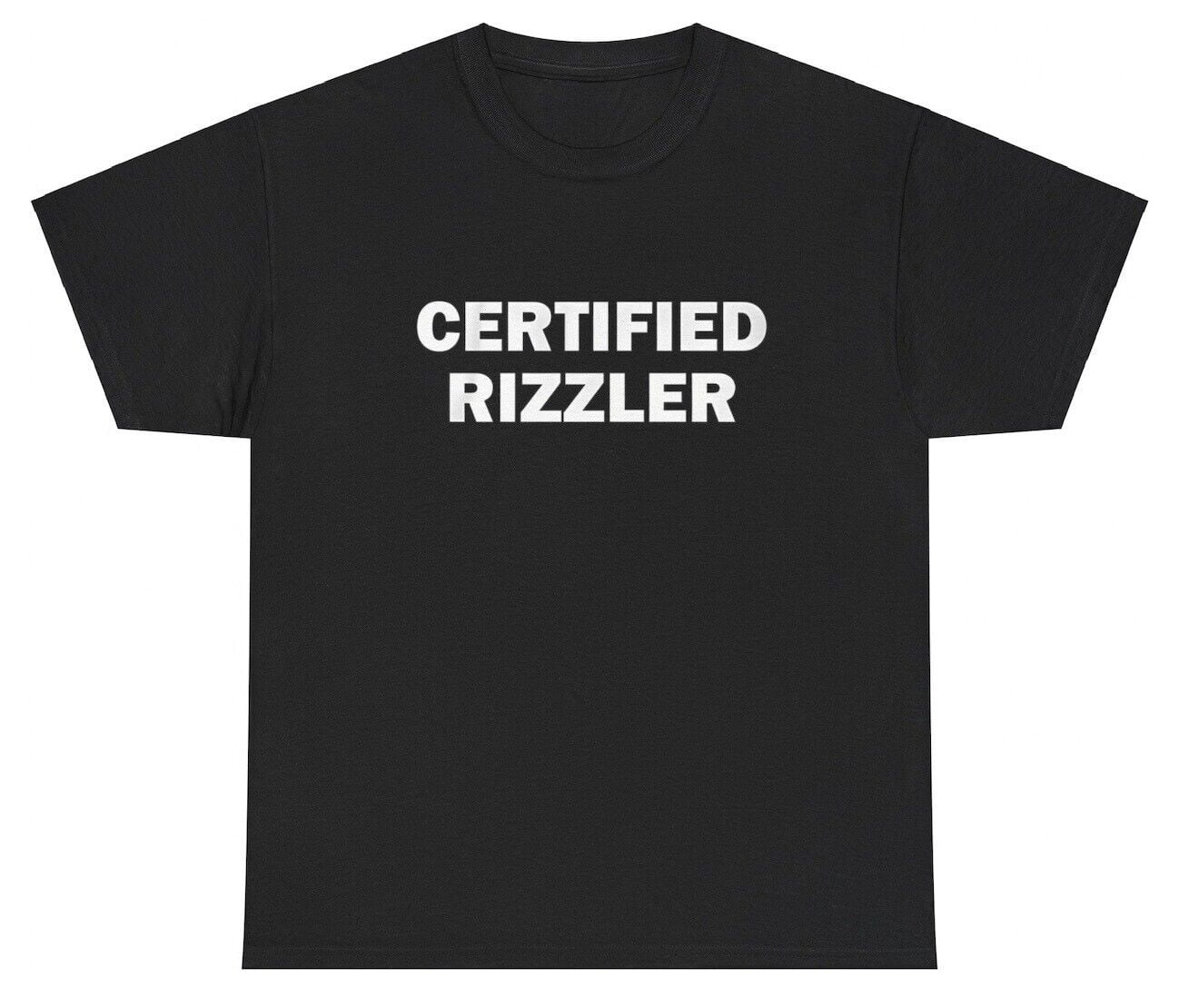 Certified Rizzler T Shirt Funny Gen Z Rizz Oddly Specific Dank Meme ...