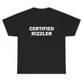 Certified Rizzler T Shirt Funny Gen Z Rizz Oddly Specific Dank Meme ...